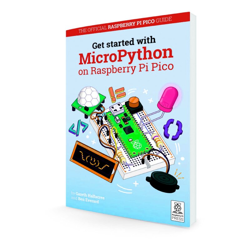 Raspberry Pi Press Get Started with MicroPython on Raspberry Pi Pico,